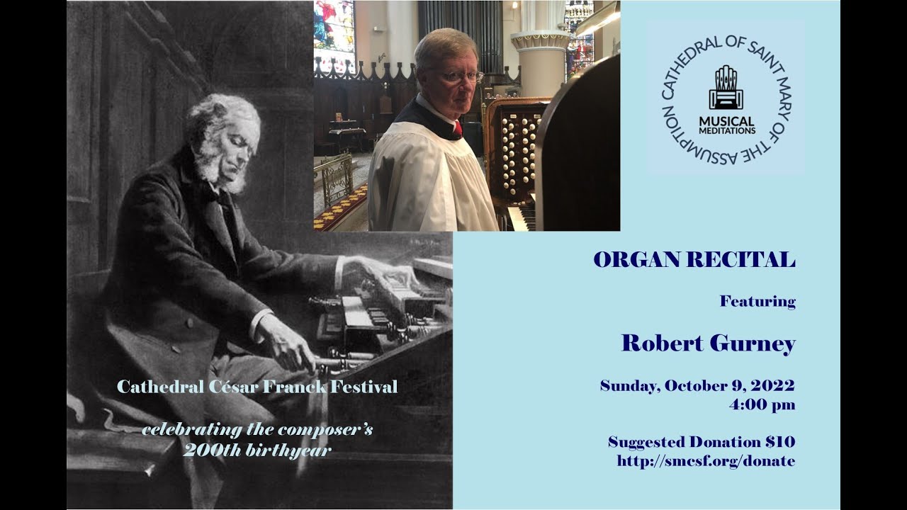 Musical Meditation: Robert Gurney, Cathedral Organist; October 9, 2022 ...