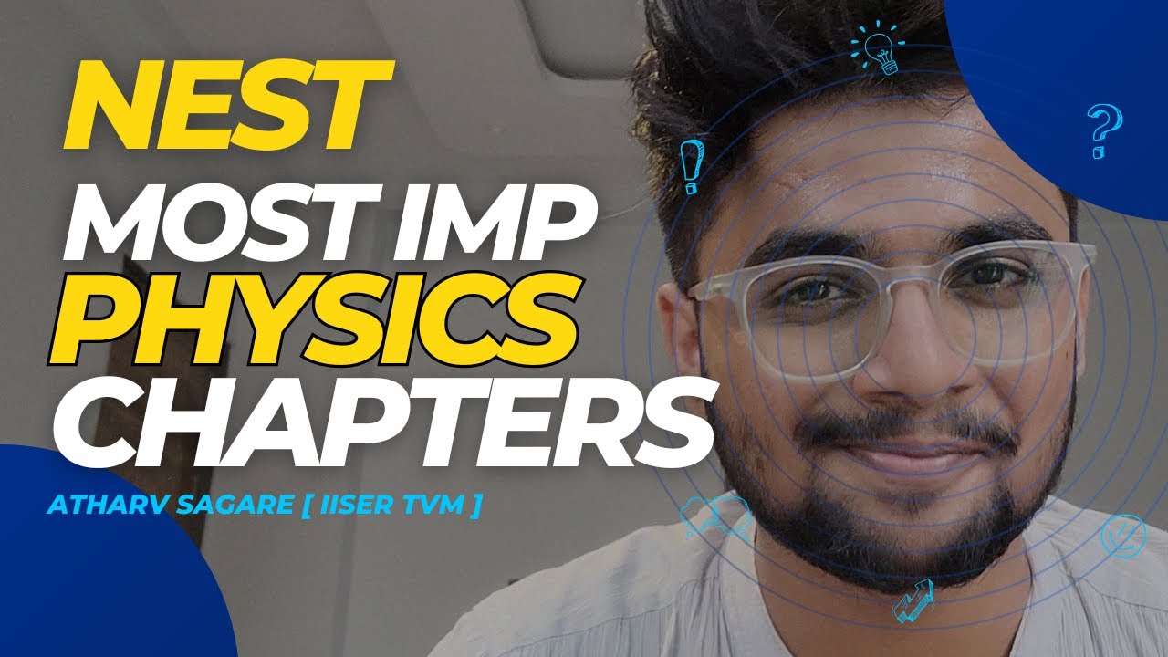 Most Important Physics Chapters For NEST | NEST 2024 | NEST Imp Chapters | - YouTube