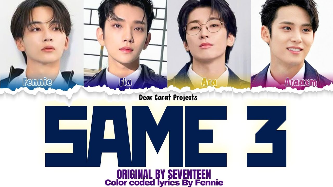 (Dear Cover) SEVENTEEN - SAME3 (Cover) By @Dearcarat_official Easy ...
