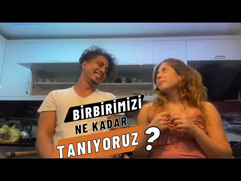 Birbirimizi Ne Kadar Tanıyoruz / Zor İkna Ettim 😀 Sizce Sonuç Ne Oldu