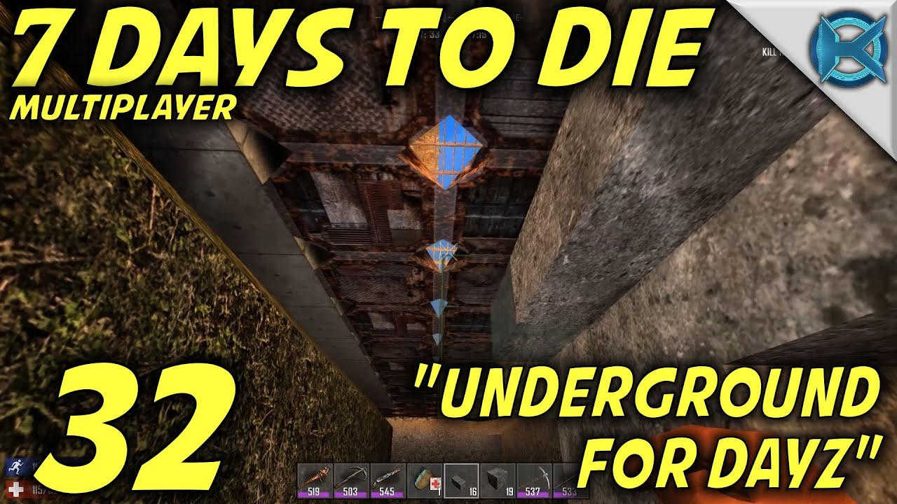 7 Days to Die -Ep. 32- "Underground For Dayz" -Multiplayer w/GameEdged ...