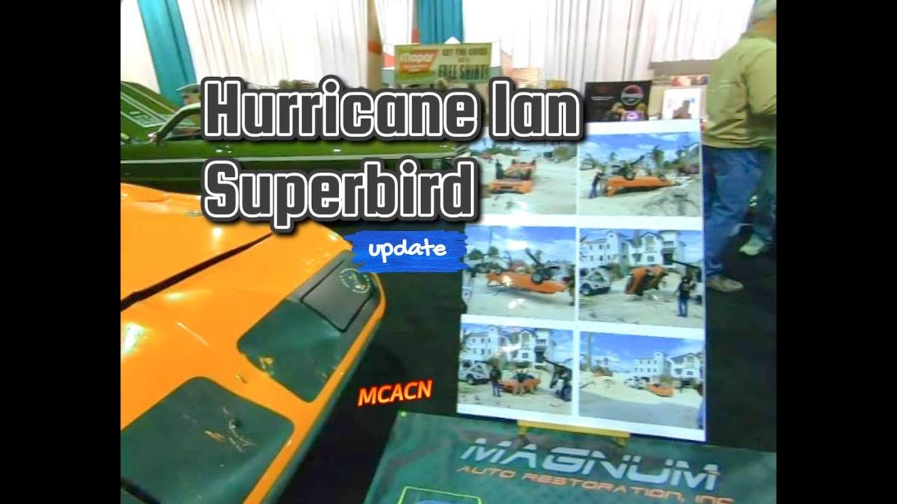 Hurricane Ian Superbird update. Muscle car and Corvette Nationals car ...
