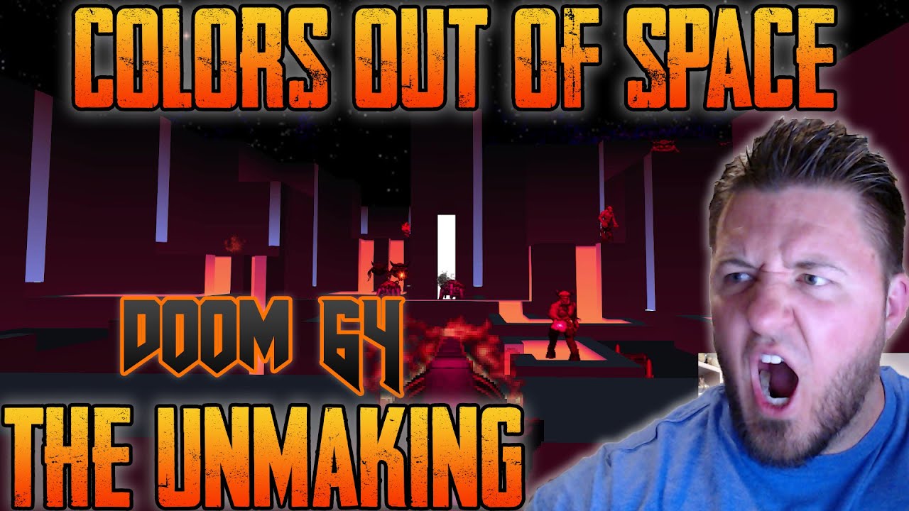 Doom 64 mod "The Unmaking" | Colors Out of Space | Watch Me Die ...