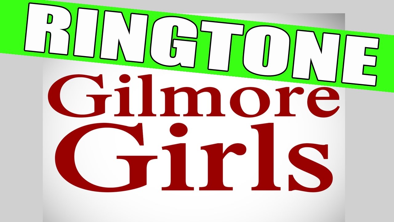 Gilmore Girls Theme Song Ringtone - Where you lead, I wil follow! - YouTube