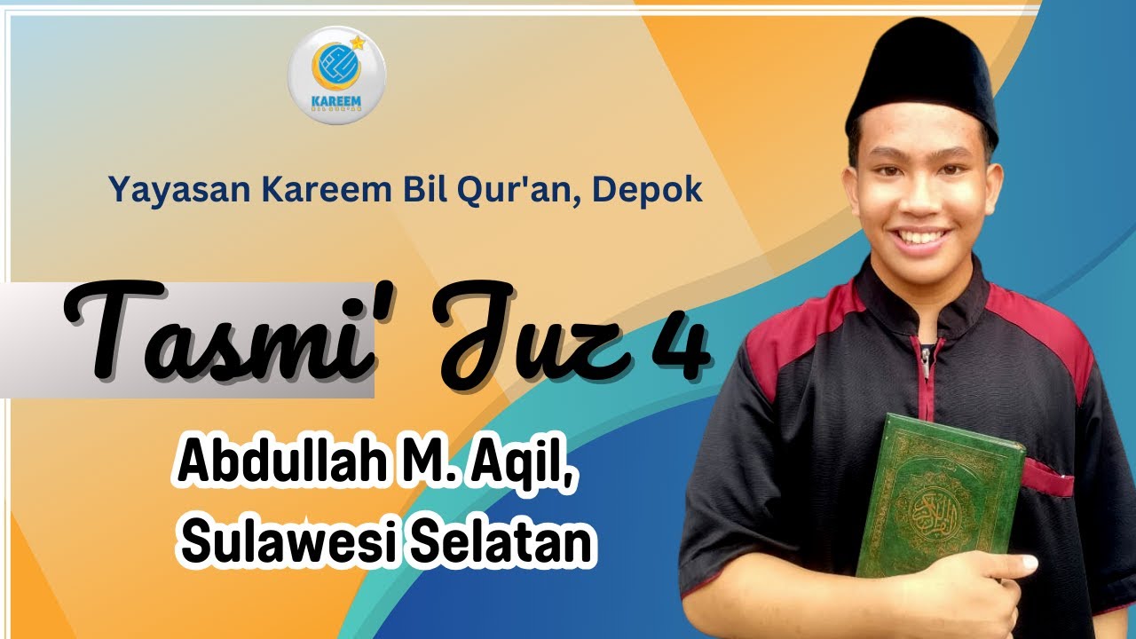 Tasmi' Juz 4 oleh Abdullah M. Al Aqil asal Sulawesi Selatan - YouTube