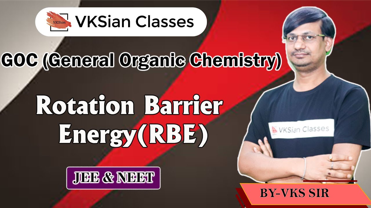 GOC | rotation barrier energy in organic chemistry | Organic Chemistry ...