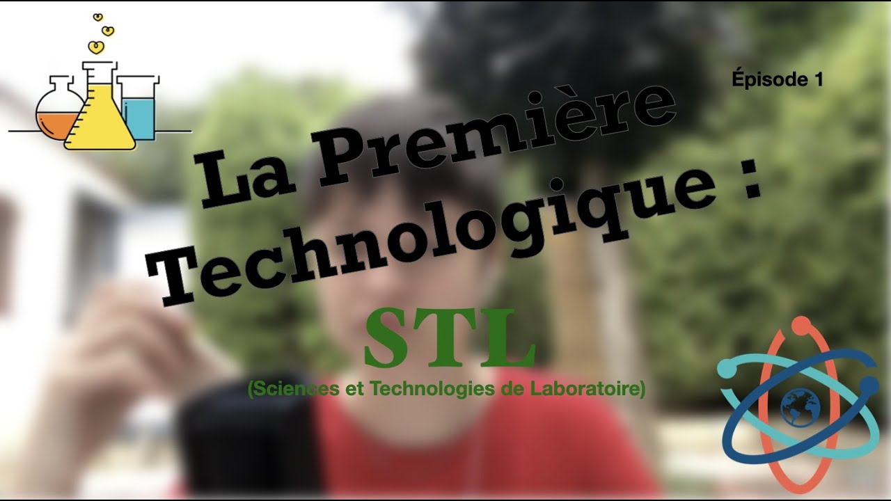 La Première STL (Sciences et Technologies de Laboratoire) - YouTube