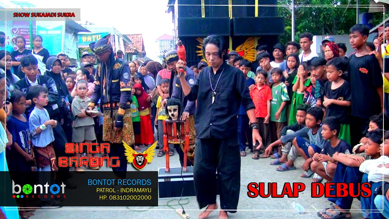 SULAP DEBUS - MASTER WAHYU Feat. DEGLER - SINGA BARONG (SHOW SUKAJADI ...
