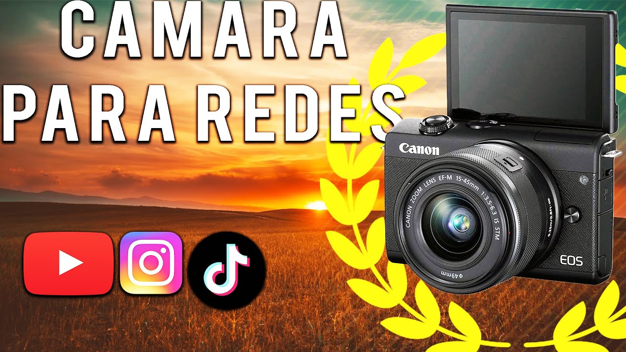 Cual es la mejor camara para youtube, tik tok o instagram? Canon EOS ...