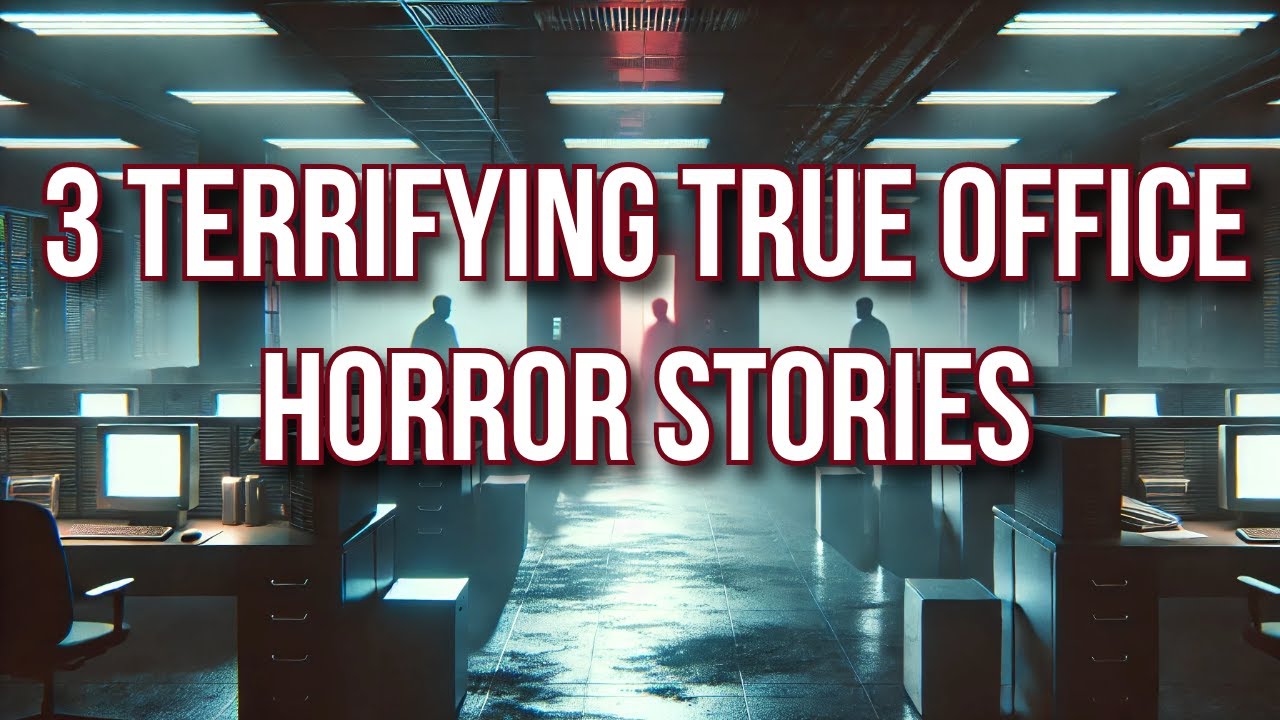 3 Terrifying TRUE Office Horror Stories - YouTube