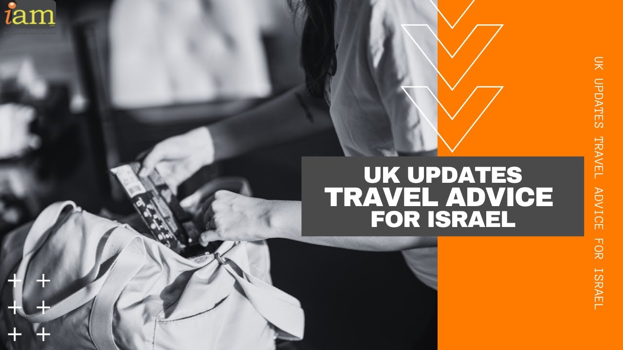 UK Updates Travel Advice for Israel - YouTube