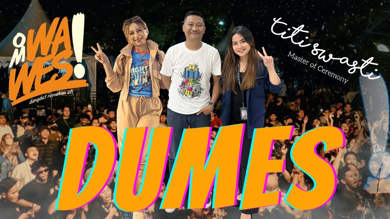 Nyanyi lagu DUMES bareng penyanyi aslinya OM WAWES || Yogyakarta - YouTube