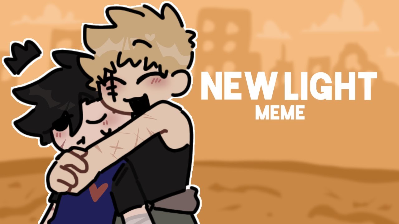 New Light || Animation Meme - YouTube