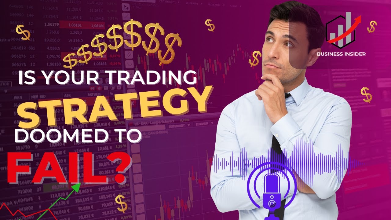 Is Your Trading Strategy DOOMED To Fail? (Know Your Trading Environment ...