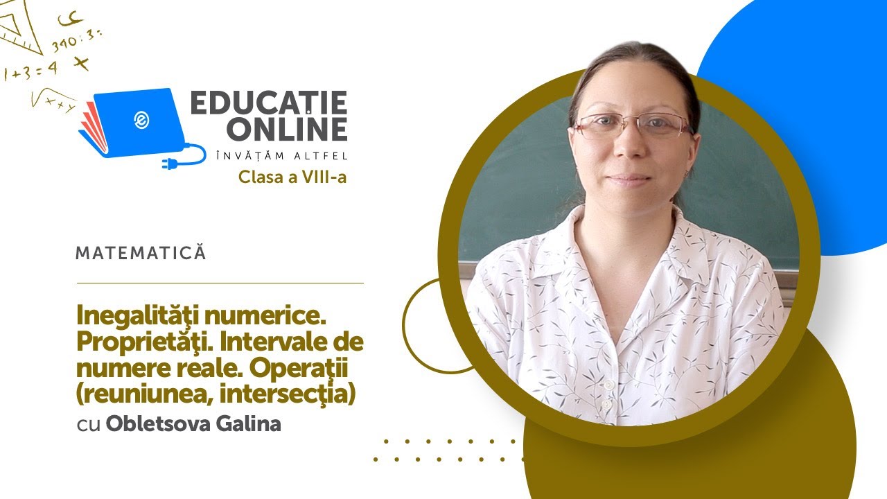 Matematică, Clasa a VIII-a, Inegalităţi numerice. Proprietăţi ...