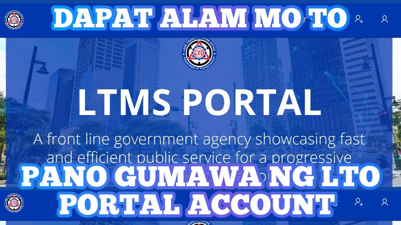 PAANO GUMAWA NG LTO PORTAL NEW REQUIREMENT 2022 STEPS PARA MAKAGAWA NG LTO PORTAL ACCOUNT paano-gumawa-ng-lto-portal-new-requirement-2022-steps-para-makagawa-ng-lto-portal-account