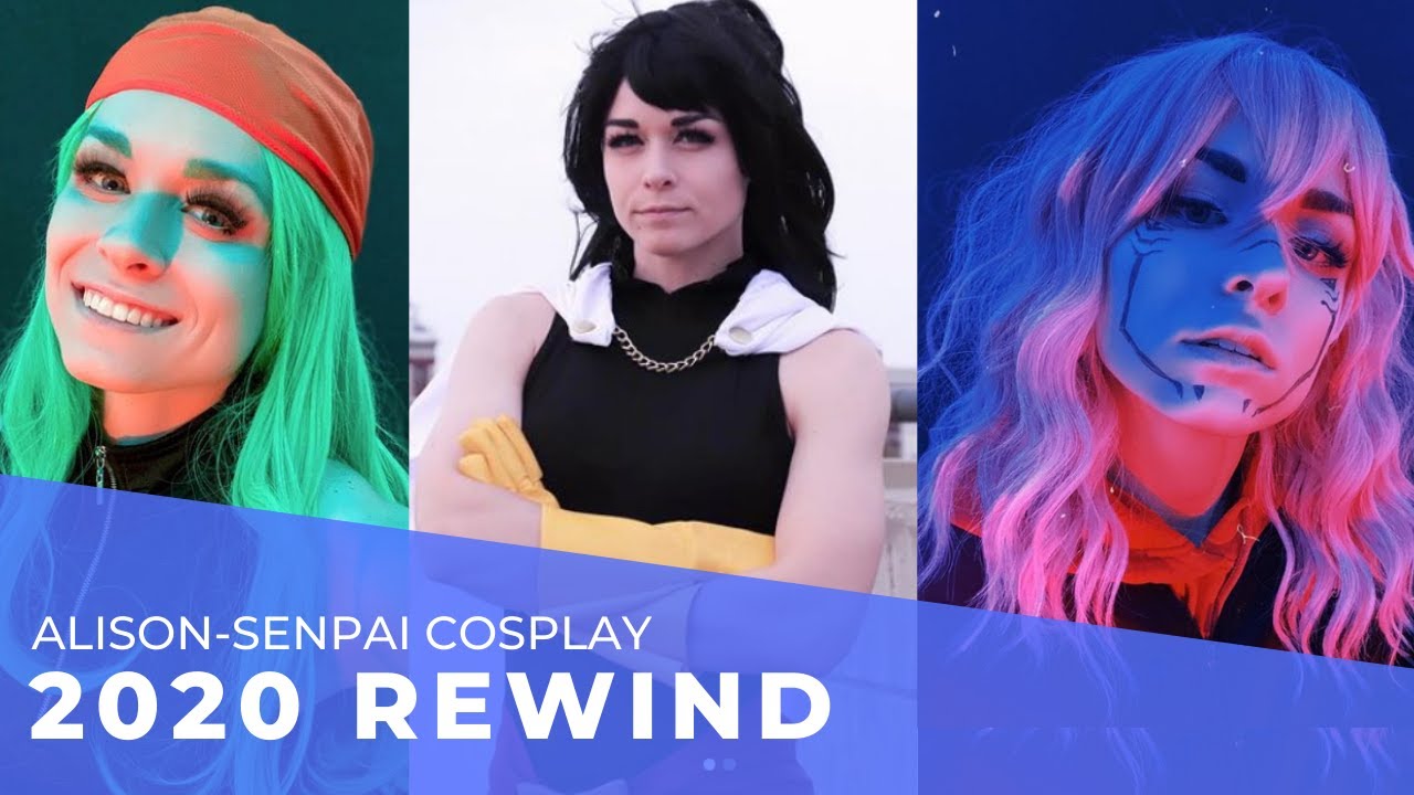 Alison-Senpai Cosplay: 2020 Rewind - YouTube