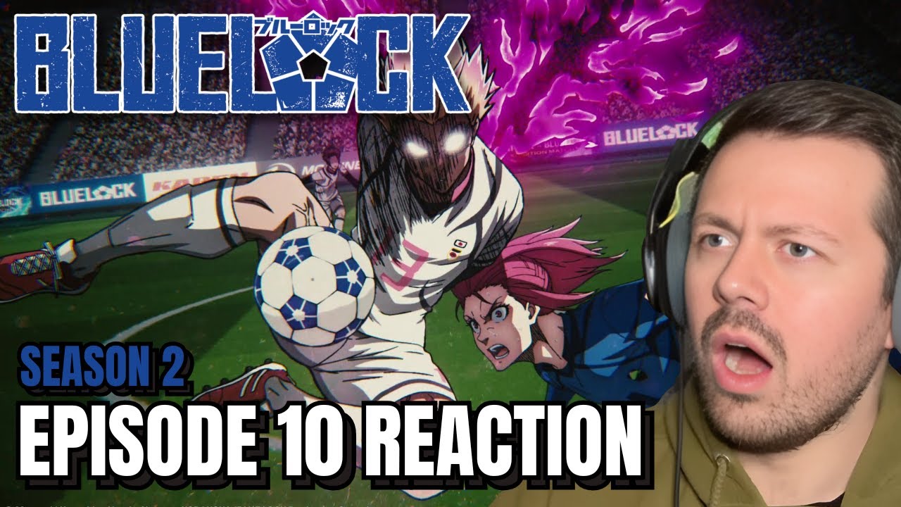 Blue Lock Season 2 Episode 10 Reaction!! | "The Subs Take to the Stage ...