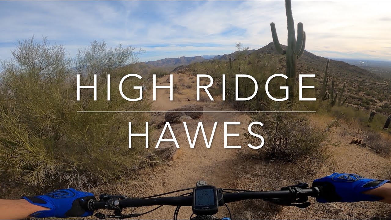 High Ridge - Hawes - Mesa, Arizona (2023) - YouTube