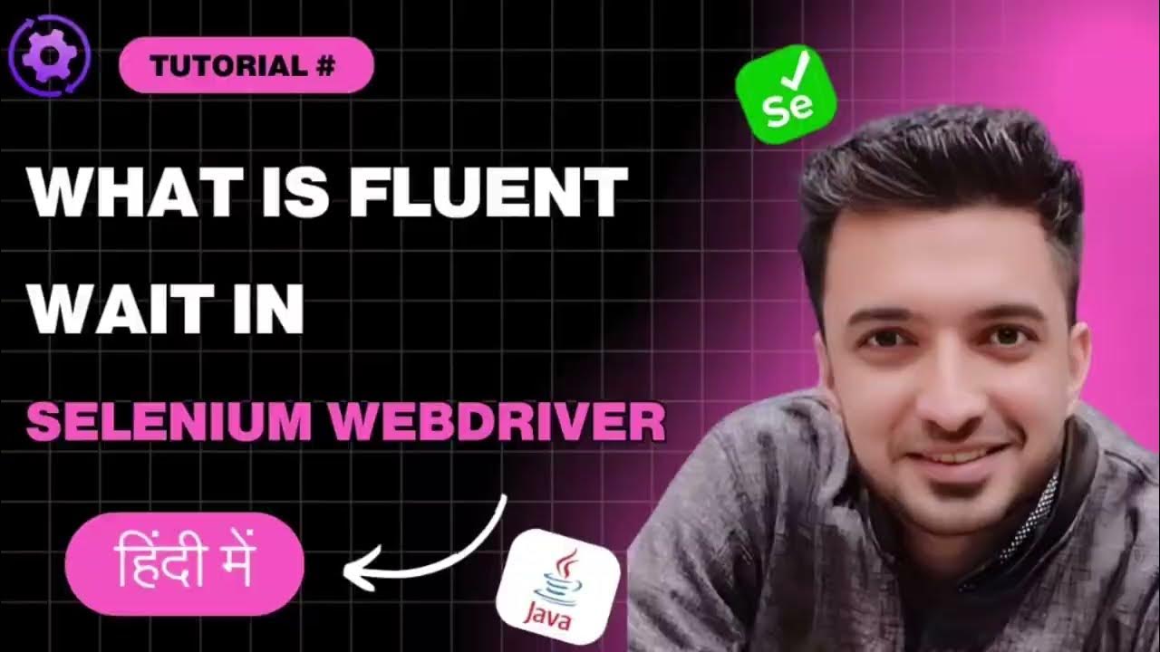 Fluent Wait in Selenium WebDriver | For interviews and tutorials - YouTube
