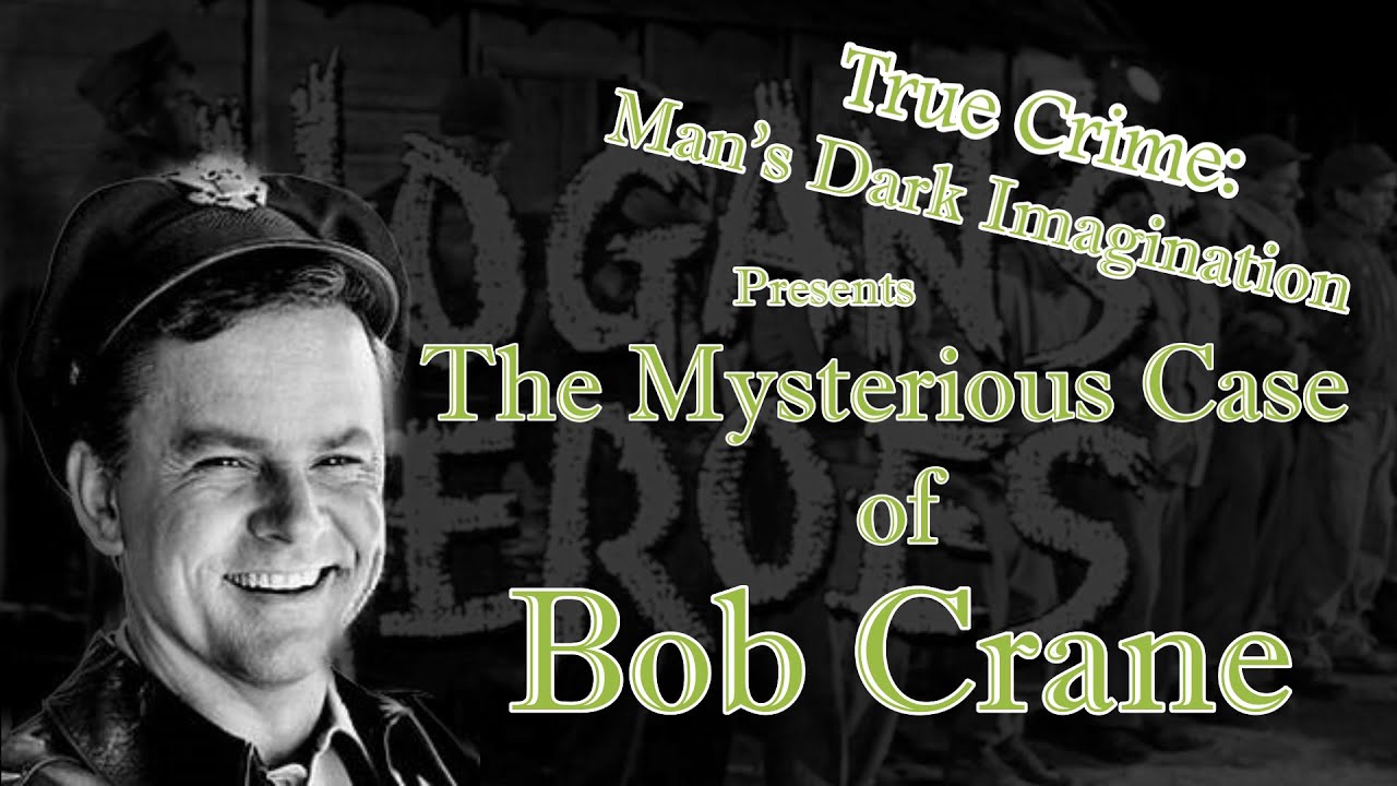 The Mysterious Case of Bob Crane (Secrets May Kill) - YouTube