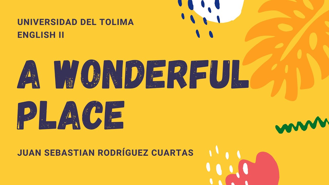 A WONDERFUL PLACE YouTube a-wonderful-place-youtube