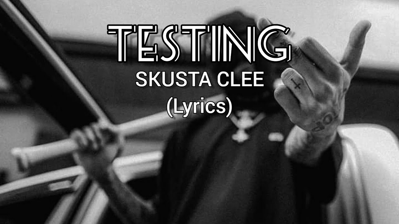 Skusta Clee - Testing (Lyrics) - YouTube