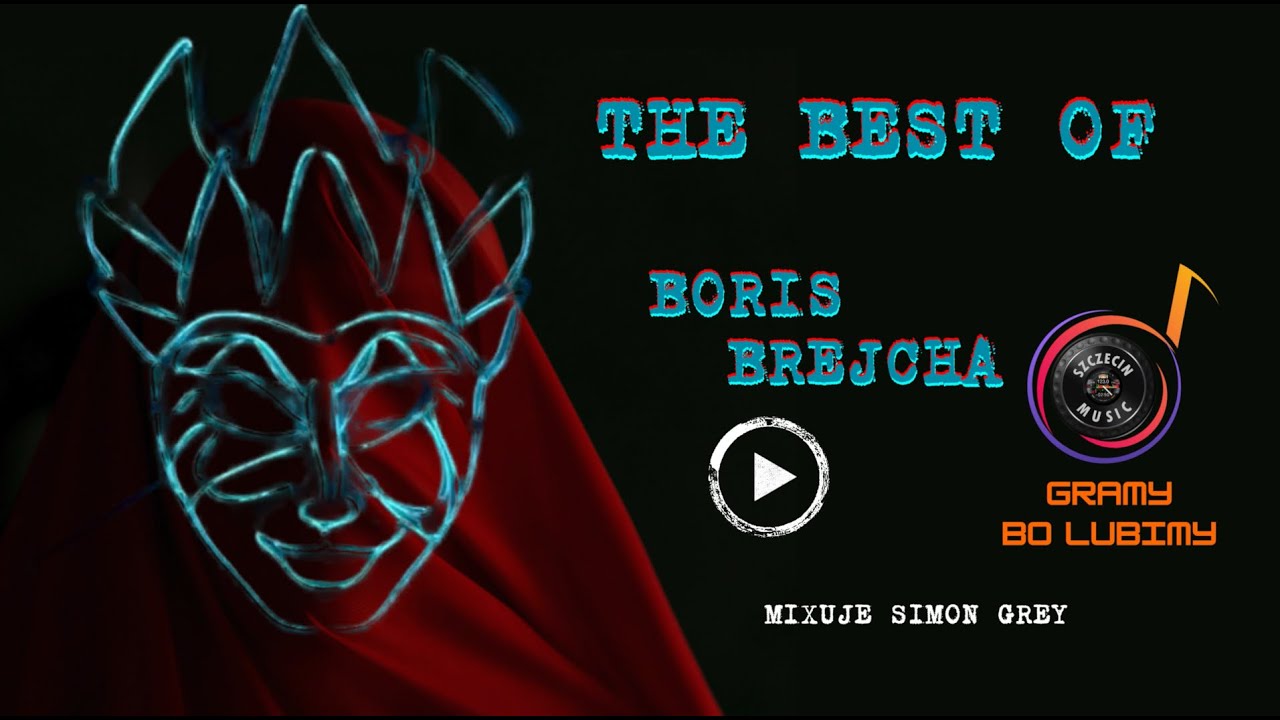 THE BEST OF BORIS BREJCHA . Mixuje Simon Grey - YouTube