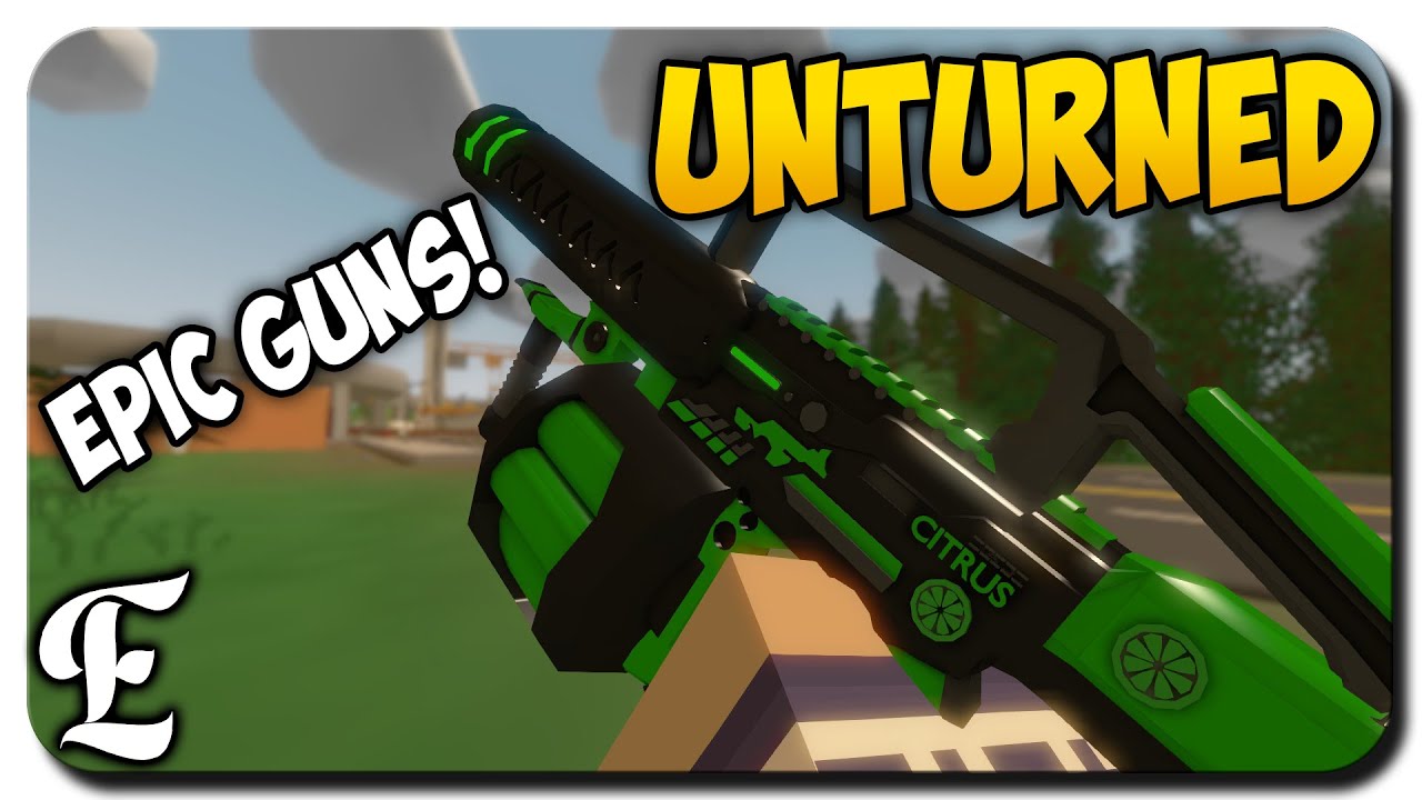 Unturned SWEET NEW CUSTOM GUNS! - YouTube