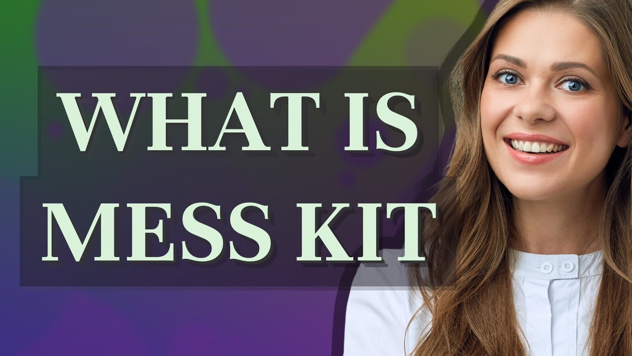 Mess kit | meaning of Mess kit - YouTube