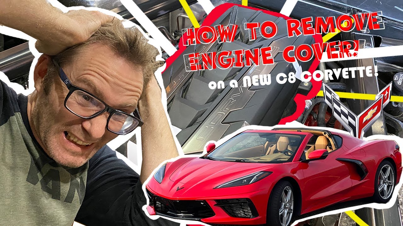 The Most Thorough and Informative C8 Chevrolet Corvette Engine Cover Removal of All Time - YouTube