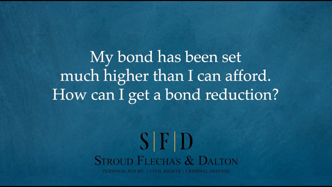 My bond has been set much higher than I can afford. How can I get a ...