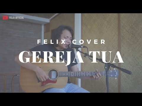 Gereja Tua Panbers ( Feliix Irwan Cover )