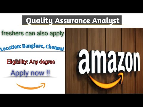 Quality Assurance Analyst | Chennai, Banglore | Amazon | | #Amazon # ...