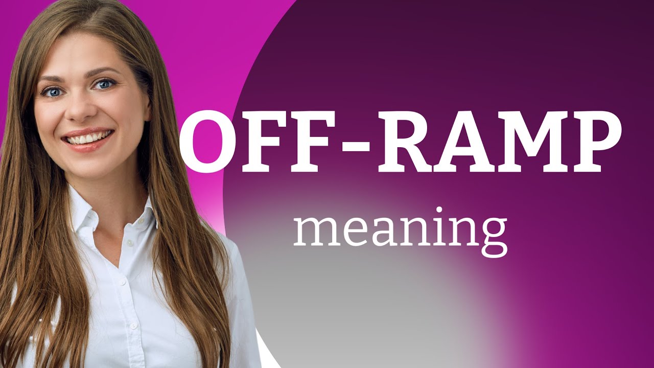 Mastering English: Understanding the Phrase "Off-ramp" - YouTube