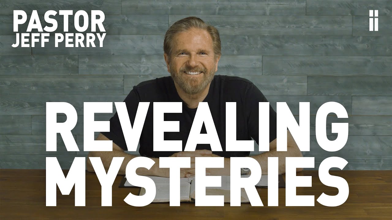 Learning to Listen | Revealing Mysteries | Pastor Jeff Perry - YouTube