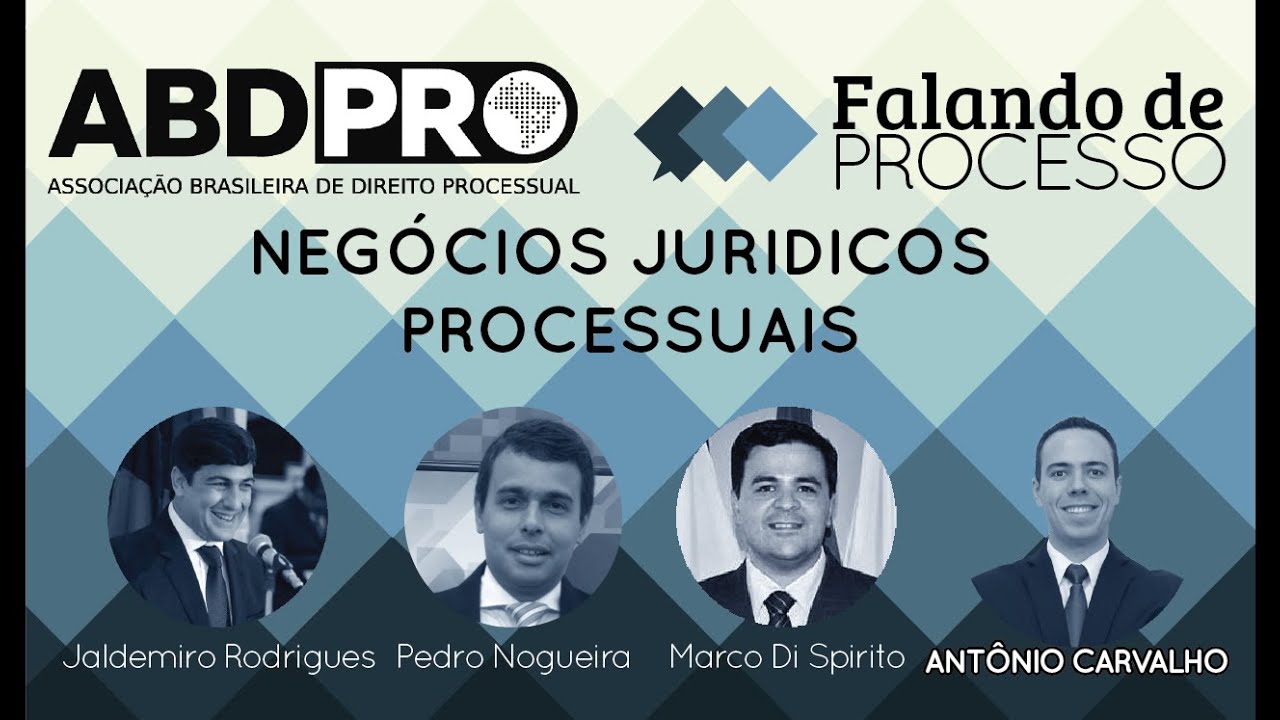 FALANDO DE PROCESSO #24 - NEGÓCIOS JURÍDICOS PROCESSUAIS - YouTube