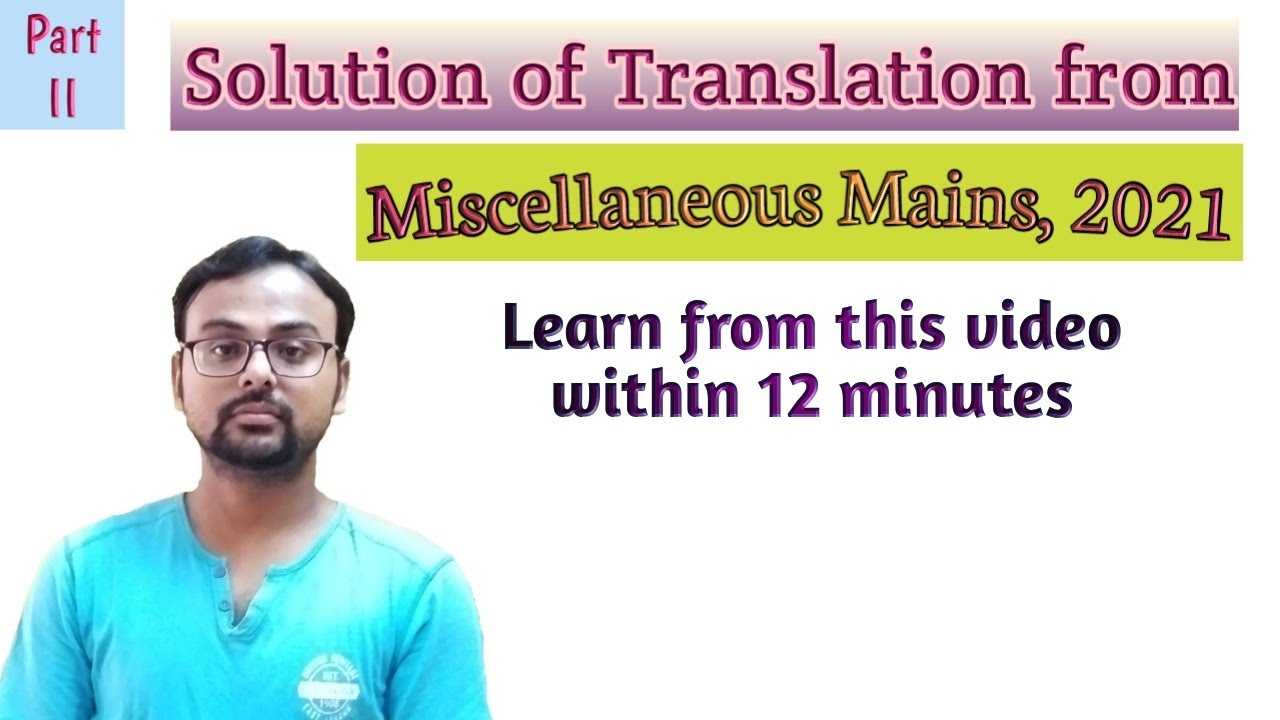 Translation Writing || Miscellaneous Mains, 2021 || Practice Lesson 9 ...