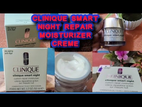 CLINIQUE SMART NIGHT -CUSTOM REPAIR MOISTURIZER CREME /Details - YouTube