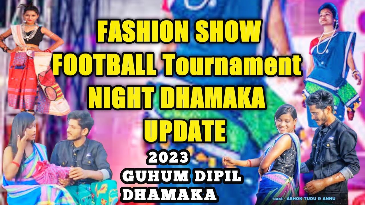 Football Fashion show & Night Program Update 2023 ।। M Gopikandar Dumka ...