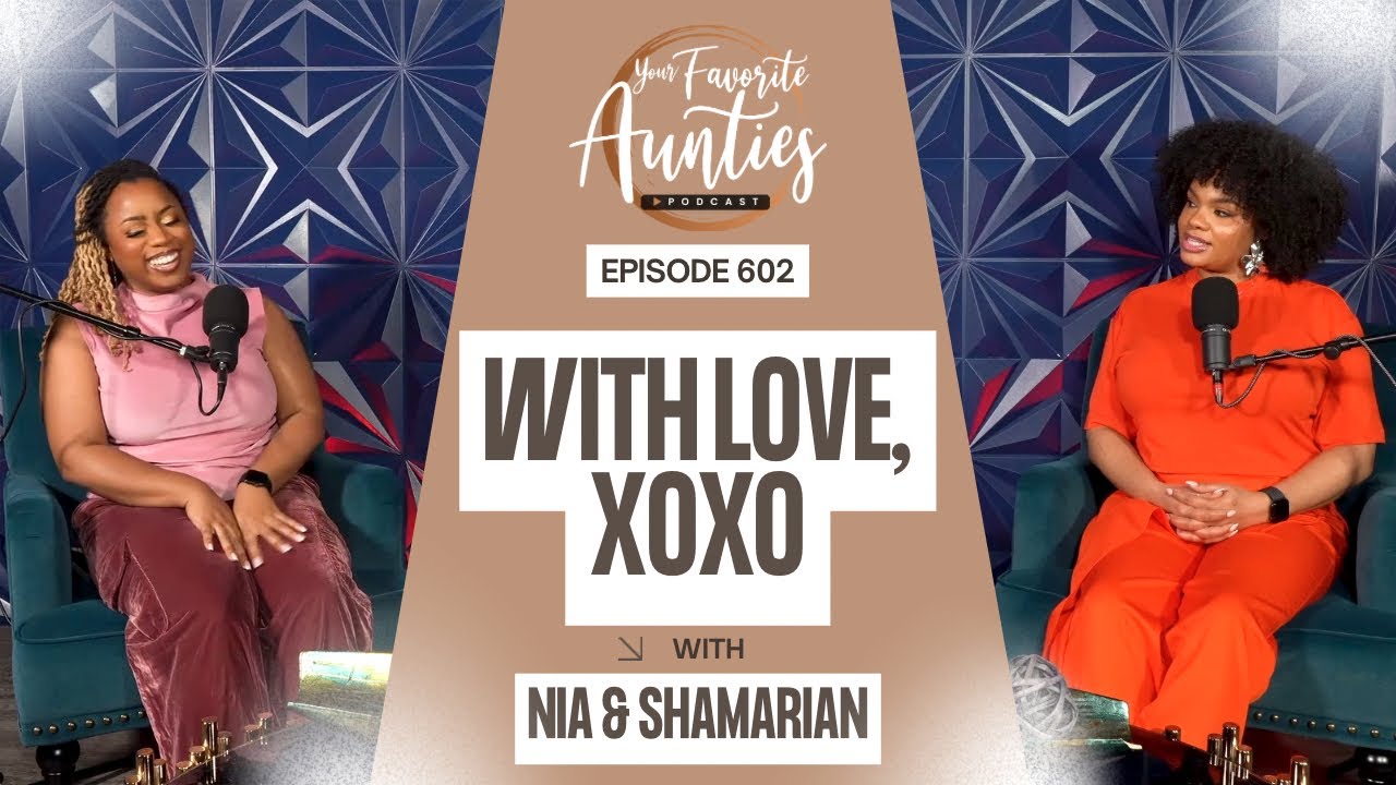 Ep 602: With Love, XOXO - YouTube