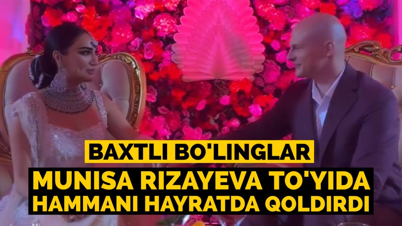 TO'YLAR MUBORAK MUNISA RIZAYEVA TO'YI. MUNISA RIZAYEVANING NIKOH TO'YI 7 KECHAYU 7 KUNDUZ BO ...