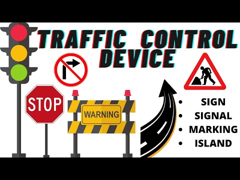 Traffic Control Device | Traffic Sign | Traffic Signal | Road Marking ...