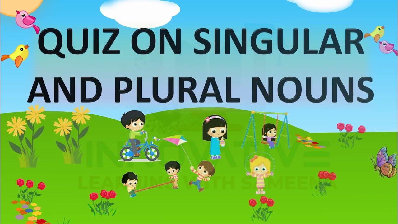 QUIZ ON SINGULAR AND PLURAL NOUNS - YouTube