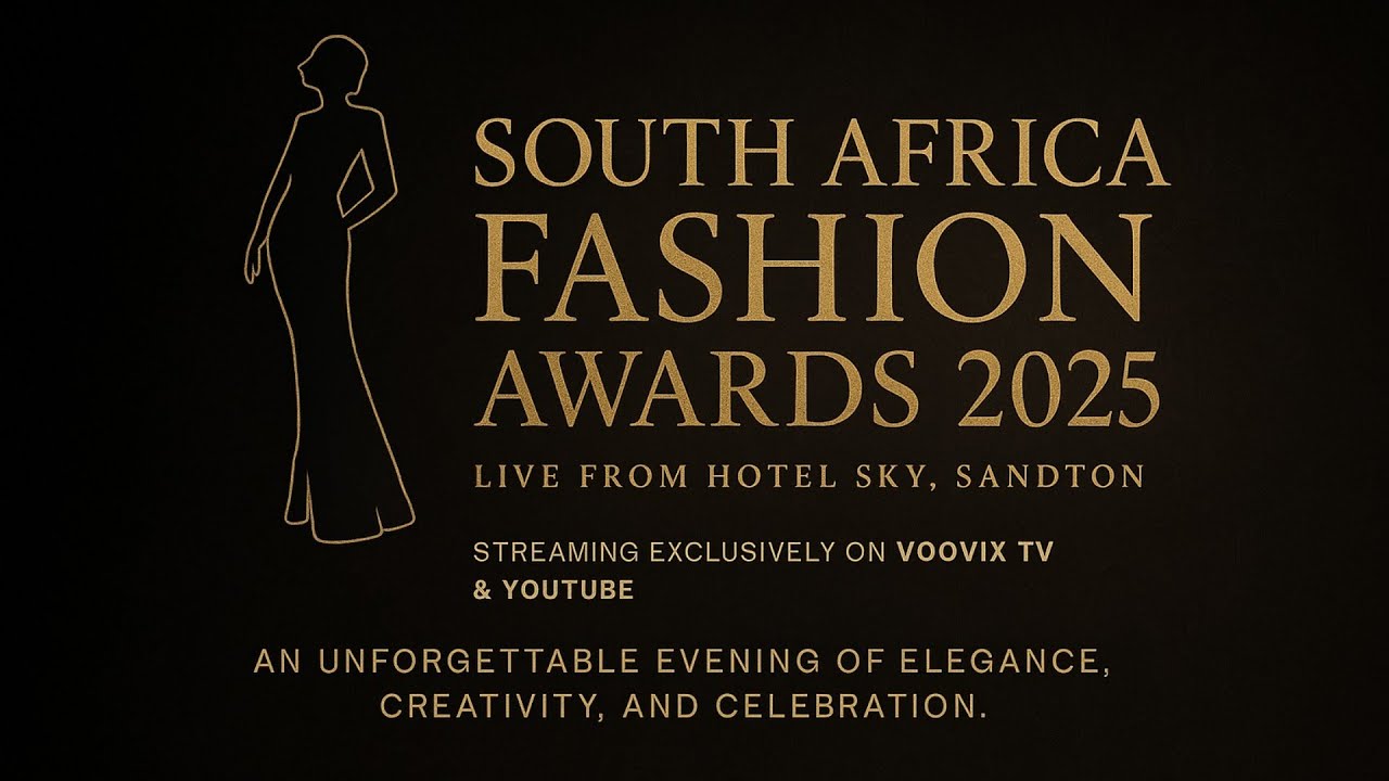 South Africa Fashion Awards 2025 - Live Broadcast sponsored by Monday ...