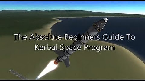 Kerbal Space Program Tutorials - YouTube
