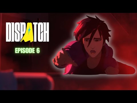 Must Save Invisigal.... | Episode 6 | Dispatch - YouTube