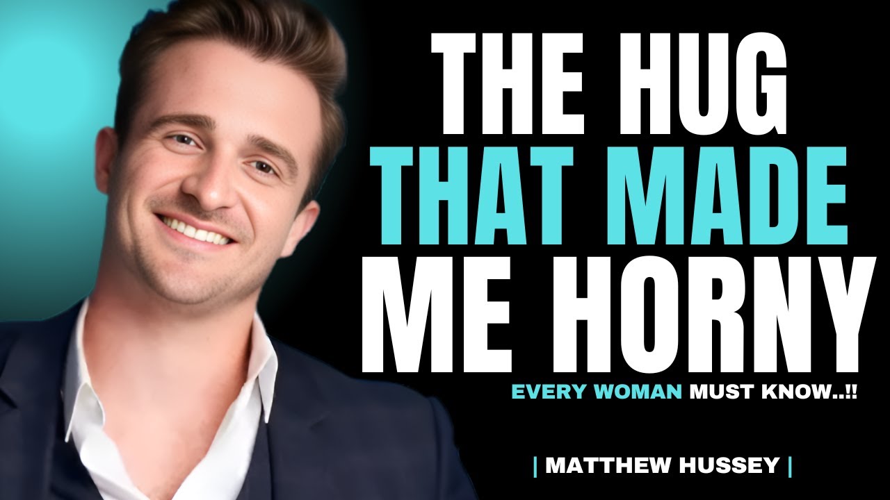The One Secret Hug Every Woman Must Know to Drive Him Crazy | Matthew ...