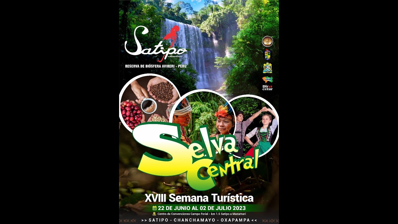 SEMANA TURISTICA DE LA SELVA CENTRAL Video 2023 06 07 at 12 33 23 PM ...