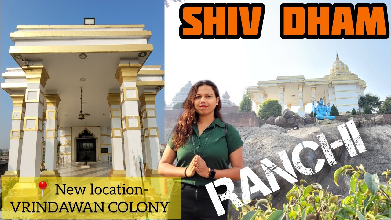 SHIV DHAM, VRINDAWAN COLONY, RANCHI (JHARKHAN)@Queen_of_Ranchi - YouTube